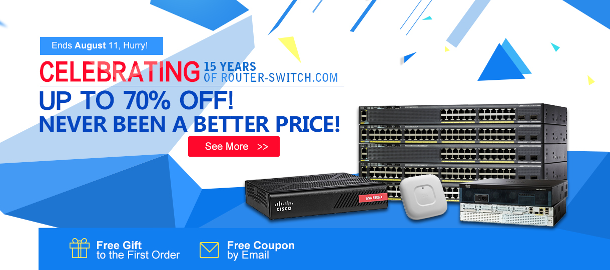 Router-switch.com’s 15th Anniversary Sale - Router Switch Blog