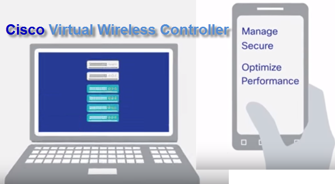 Cisco Virtual Wireless Controller FAQ 2016 - Router Switch Blog