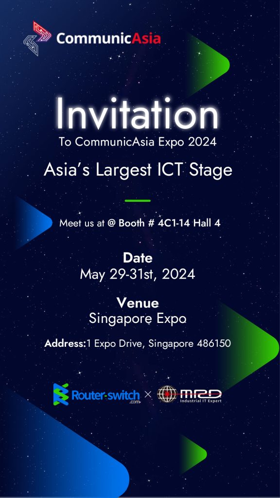 Join Router-Switch.com at CommunicAsia Expo 2024 with MRD - Router ...